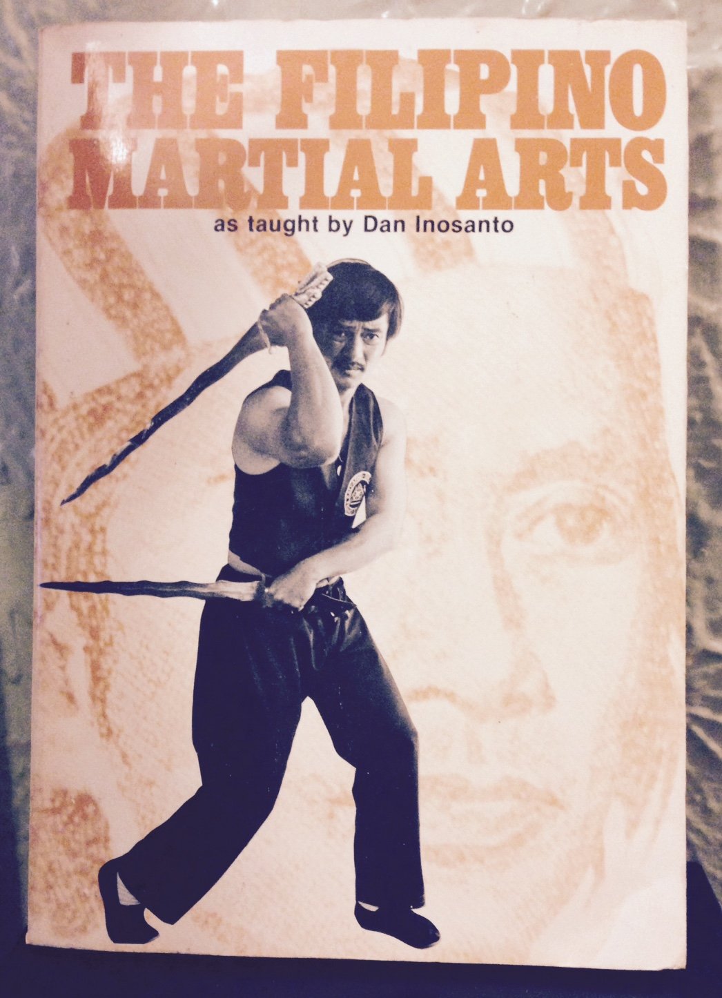 Filipino Martial Arts by Dan Inosanto | Goodreads