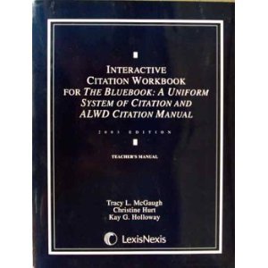 Interactive citation workbook for ALWD citation manual by Tracy L ...