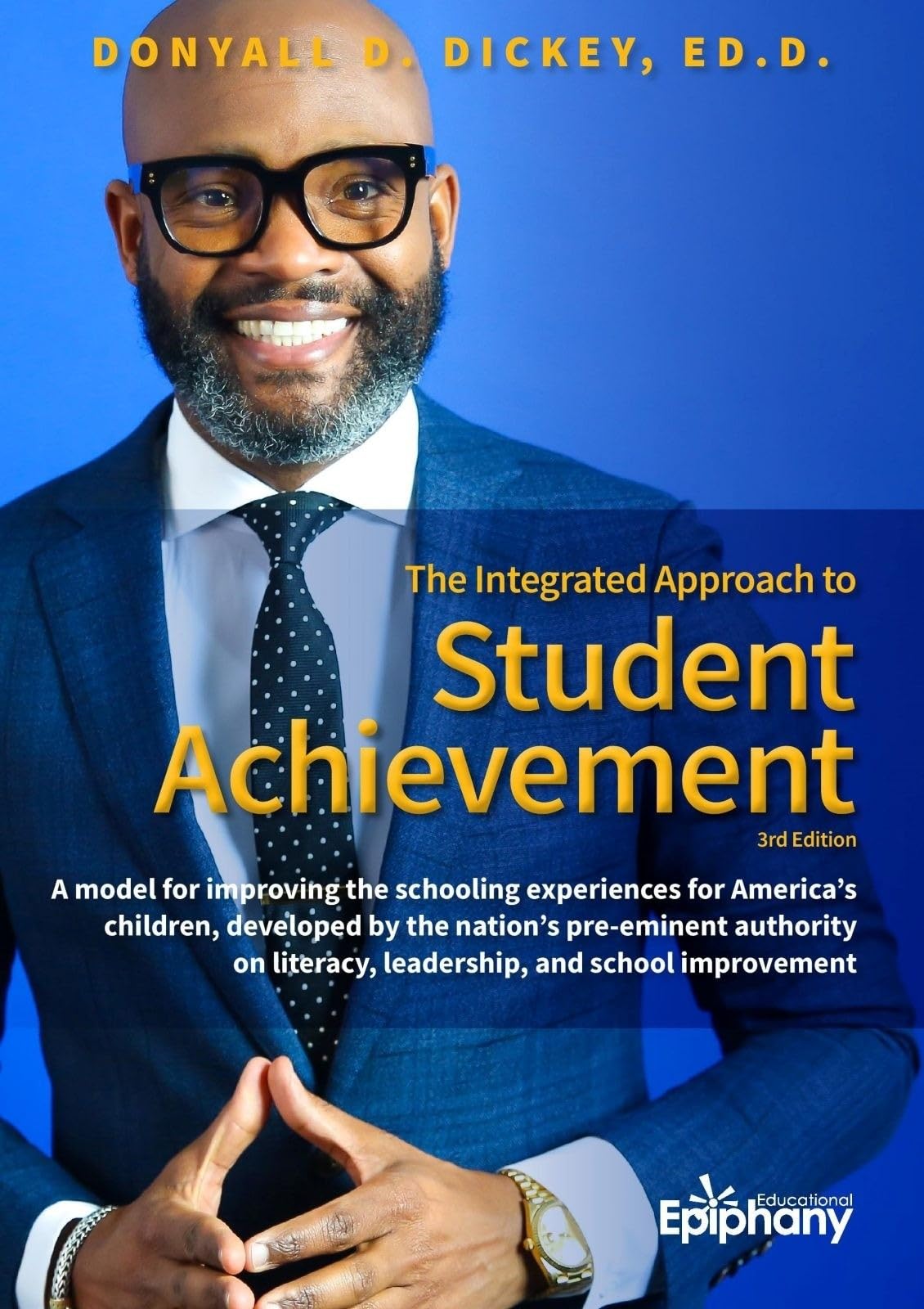 The Integrated Approach to Student Achievement by Ed.D. Donyall D ...