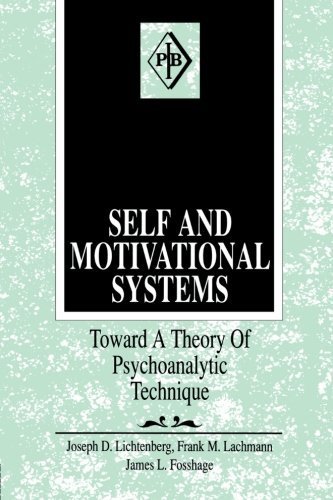 Self and Motivational Systems: Towards A Theory of Psychoanalytic ...