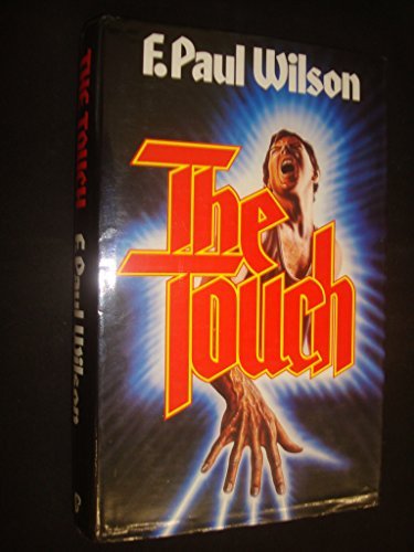 The Touch by F. Paul Wilson | Goodreads
