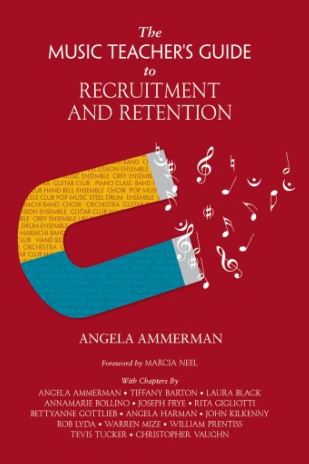 The Music Teacher's Guide to Recruitment and Retention by Angela ...