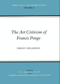 The Art Criticism of Francis Ponge by Robert H. Jordan | Goodreads