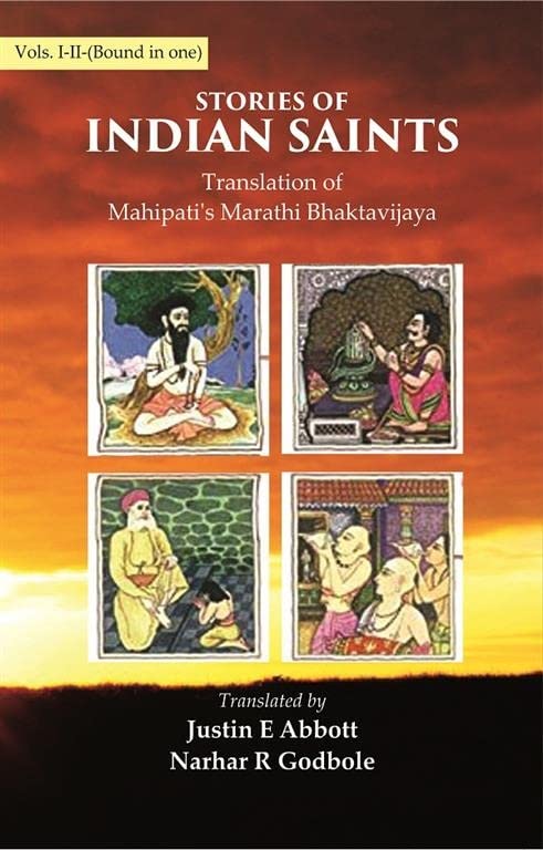 Stories Of Indian Saints: Translation Of Mahipati's Marathi ...