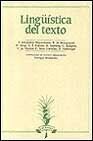 Lingüística del texto (Lecturas) by Enrique Bernárdez | Goodreads