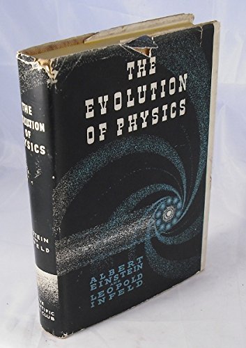 The Evolution of Physics: From Early Concepts to Relativity and Quanta ...