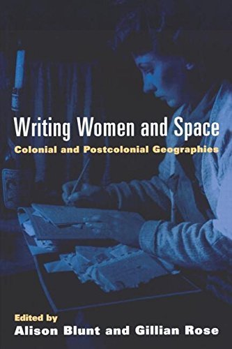 Writing Women and Space: Colonial and Postcolonial Geographies (Mappings) by Alison Blunt ...