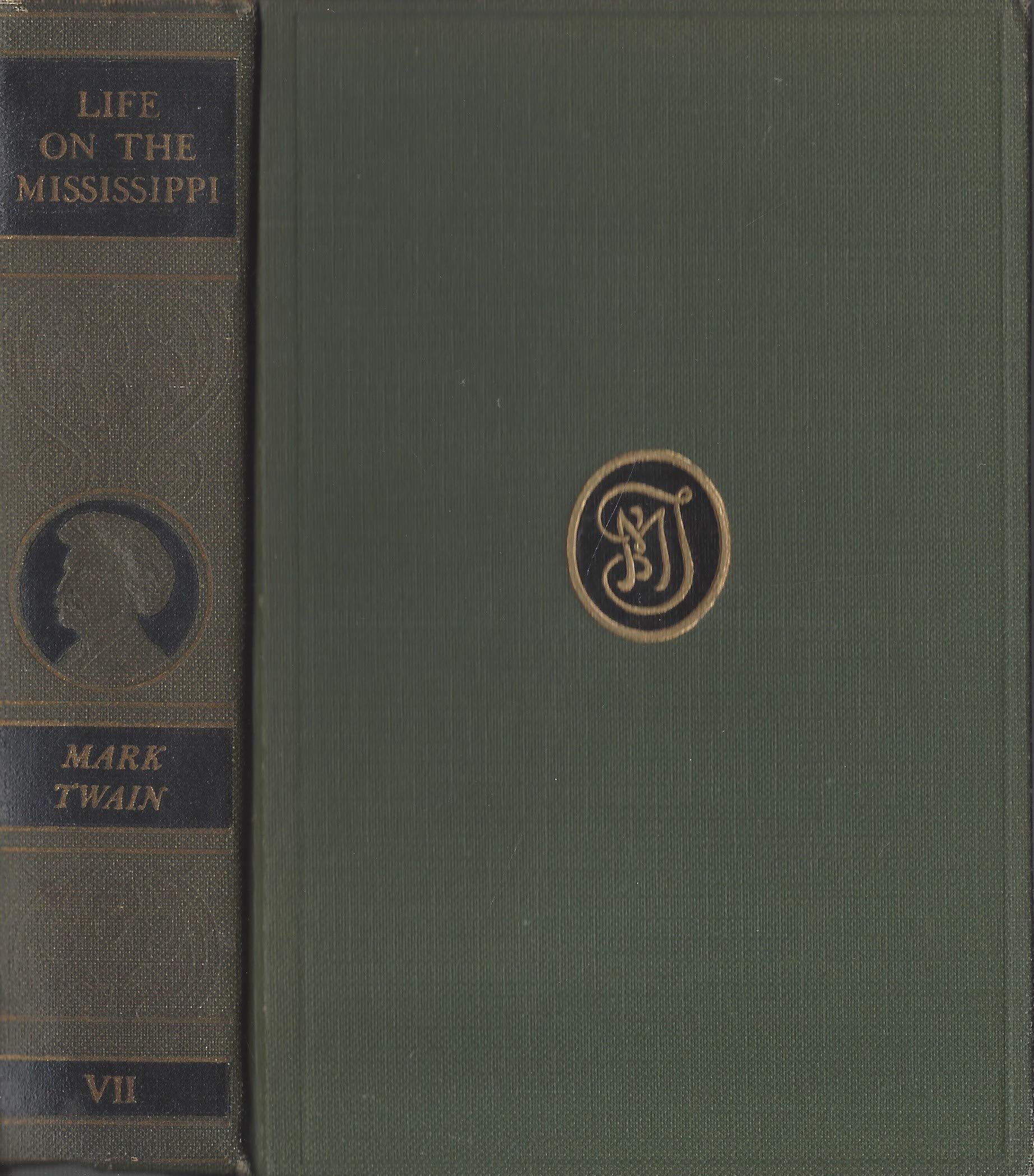 The Complete Works Of Mark Twain: Life On The Mississippi, Volume 7 by ...
