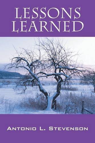 Lessons Learned by Antonio L. Stevenson by Antonio L. Stevenson | Goodreads
