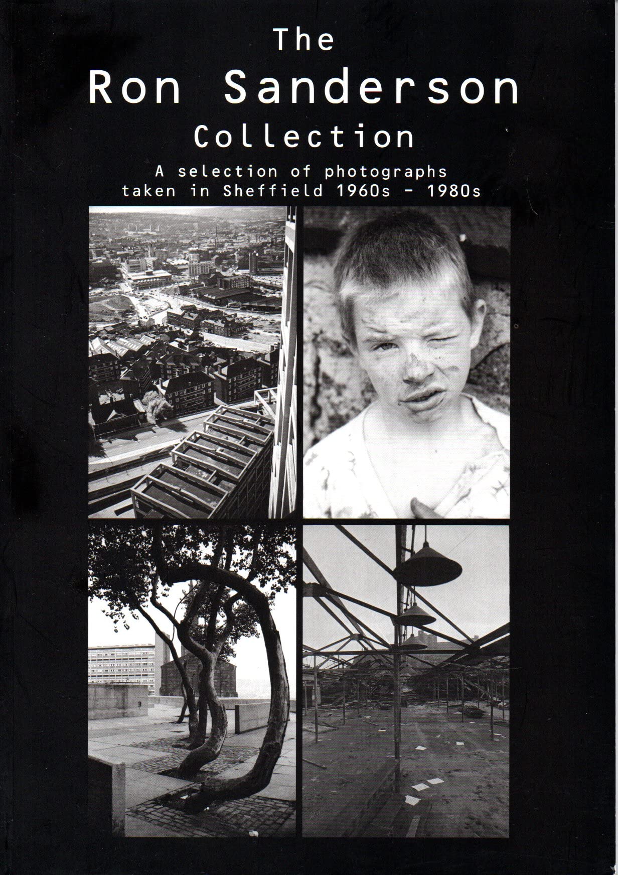 The Ron Sanderson Collection: A Selection of Photographs Taken in ...