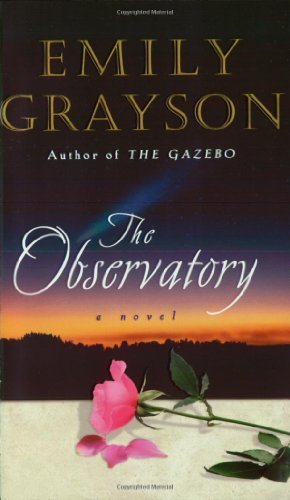 The Observatory: A Novel by Emily Grayson by Emily Grayson | Goodreads