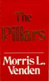 Pillars, The by morris-l-venden | Goodreads