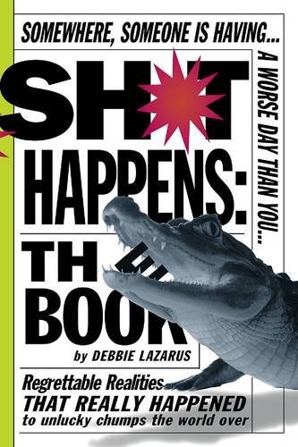 Sh*t Happens By Lazarus, Debbie by debbie-lazarus | Goodreads
