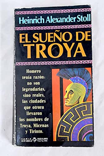 El Sueño De Troya by Heinrich Alexander Stoll | Goodreads