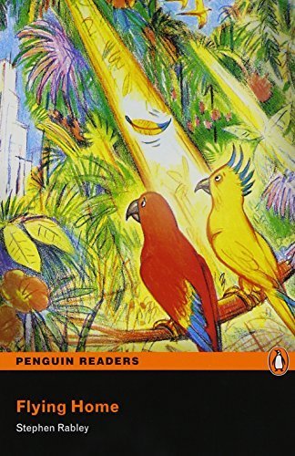 Flying Home: Easystarts (Penguin Readers (Graded Readers)) by Stephen ...