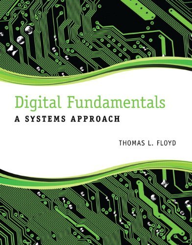 Digital Fundamentals: A Systems Approach by Thomas L. Floyd by Thomas L ...