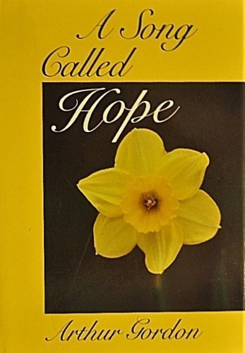 A Song Called Hope by Arthur Gordon | Goodreads