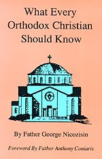What Every Orthodox Christian Should Know: A Journey Through Church ...