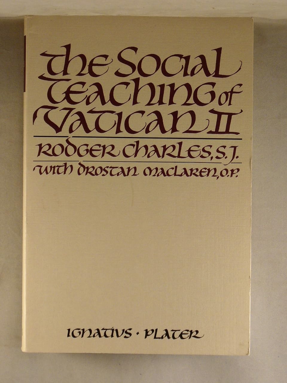 The Social Teaching of Vatican II by Rodger Charles | Goodreads