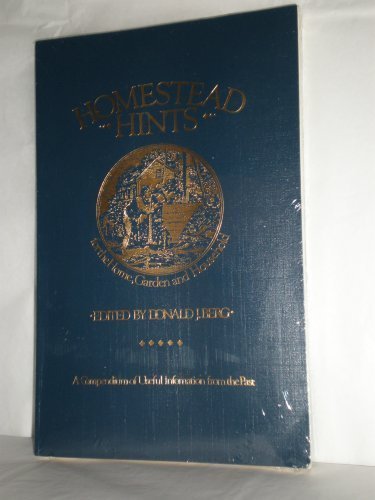 Homestead Hints: A Compendium of Useful Information from the Past for ...