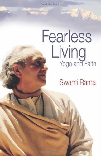 FEARLESS LIVING: Yoga and Faith by Swami Rama by Swami Rama | Goodreads
