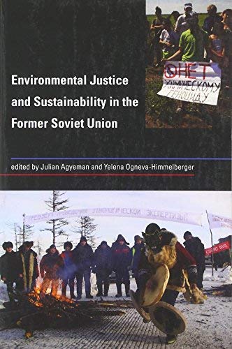 Environmental Justice and Sustainability in the Former Soviet Union ...