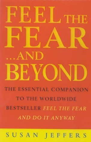 Feel the Fear...and Beyond: The Essential Companion To The Worldwide ...
