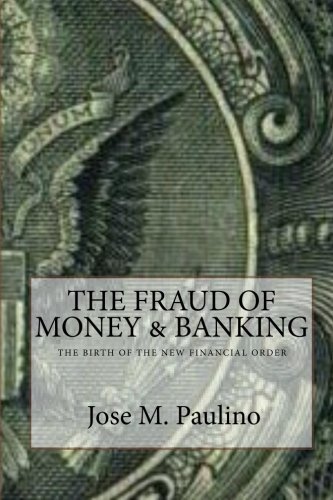 The Fraud of Money & Banking: Scene Three: The Fraud of the Fraud ...