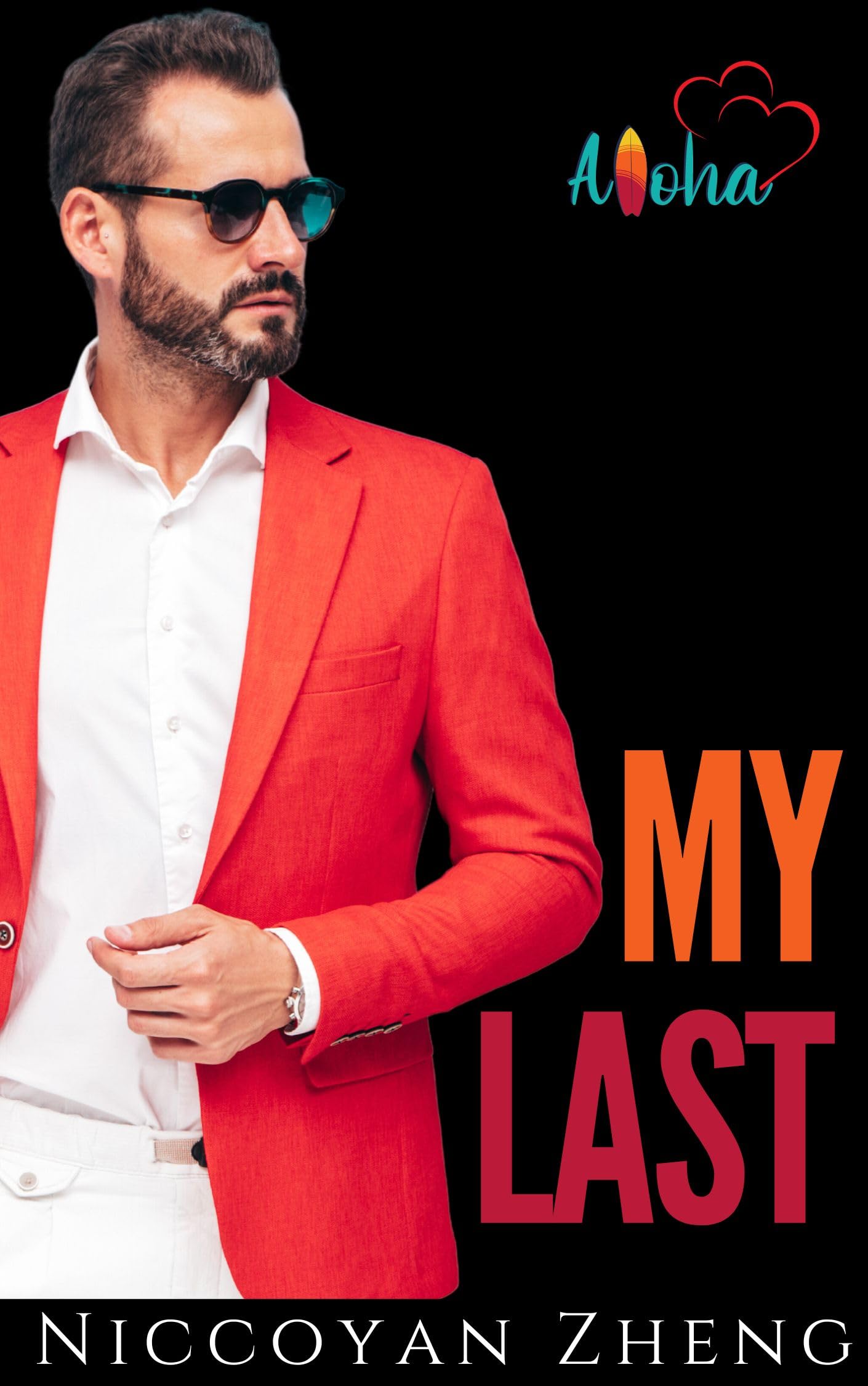 My Last (Aloha Love) by Niccoyan Zheng | Goodreads