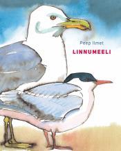 Linnumeeli by Peep Ilmet | Goodreads