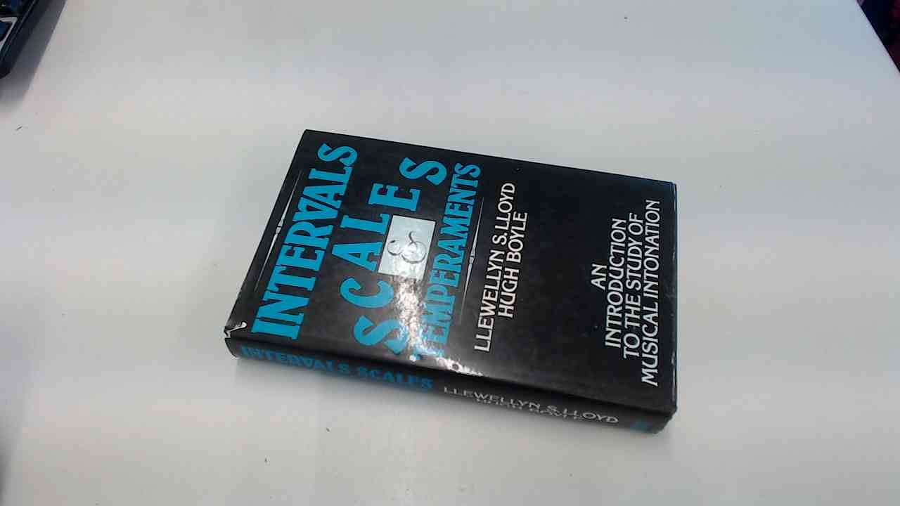 Intervals, Scales and Temperaments by L S Lloyd | Goodreads