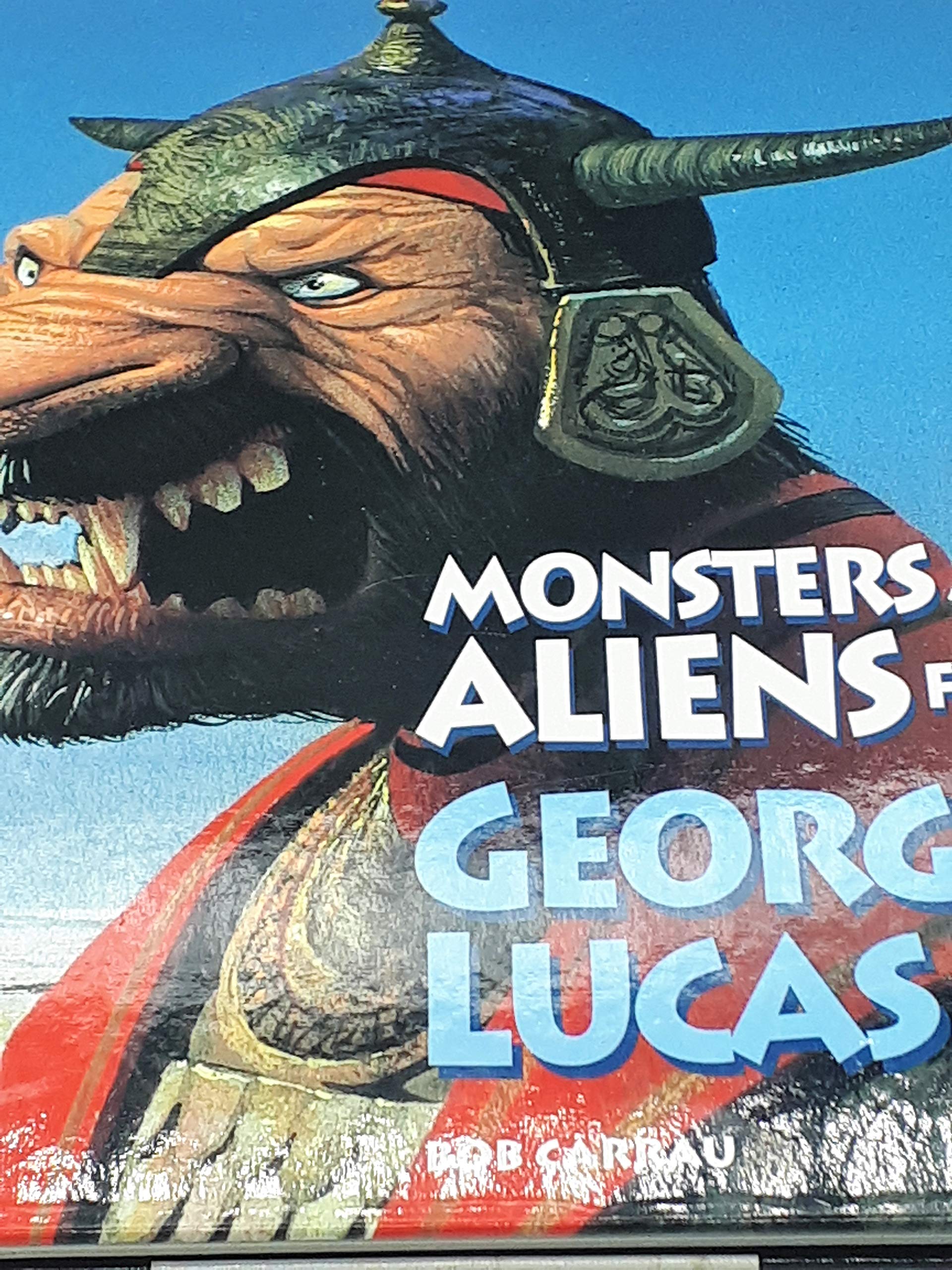 Monsters and Aliens from George Lucas by Bob;Lucas Carrau | Goodreads