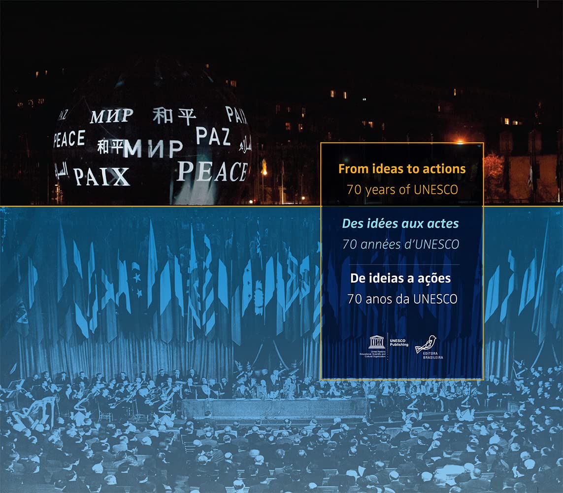 De ideias a ações 70 anos da Unesco | From ideas to actions - 70 years ...