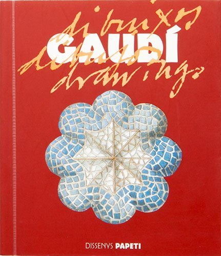 Gaudi Drawings (Spanish and English Edition) by Antoni Gaudí | Goodreads