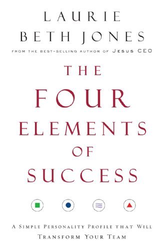 The Four Elements of Success: A Simple Personality Profile that will ...