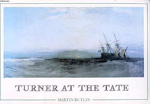 Turner at the Tate by Martin Butlin | Goodreads