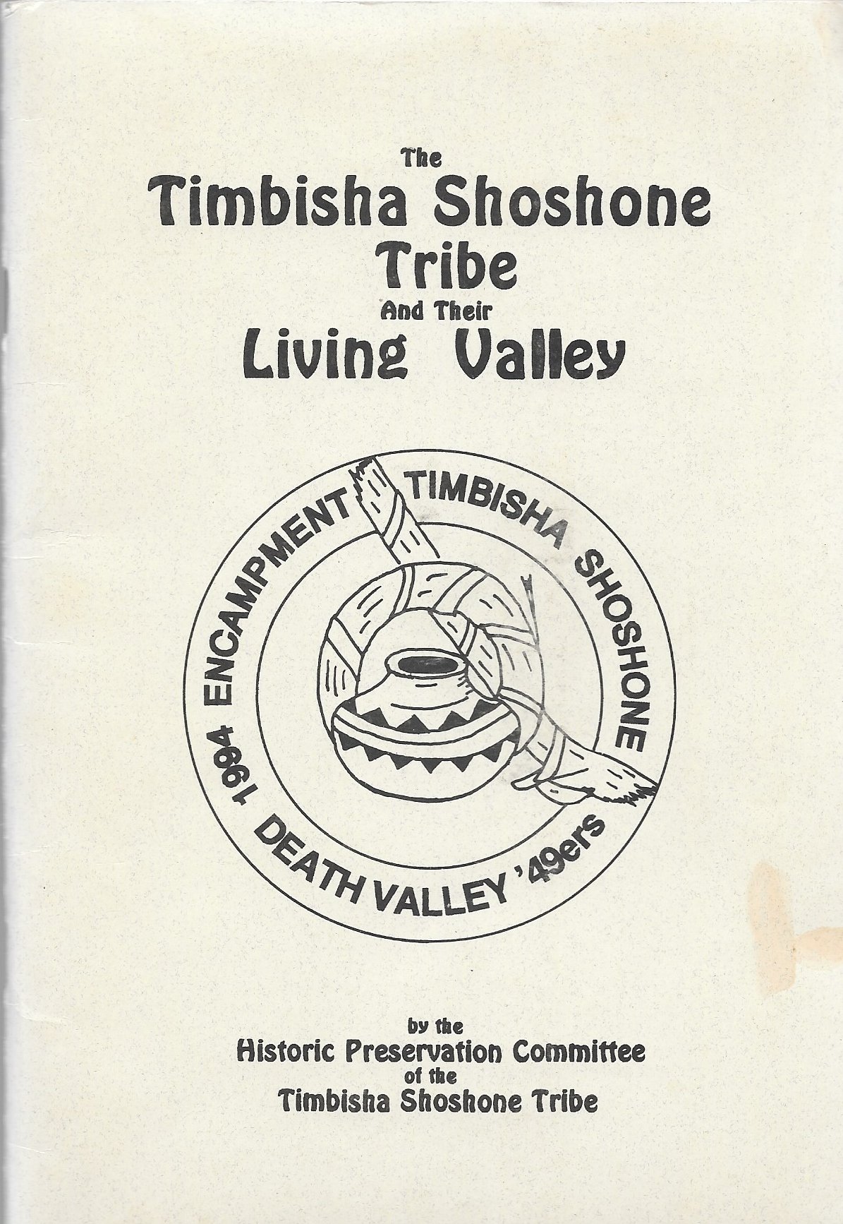 The Timbisha Shoshone Tribe and their Living Valley by Death Valley ...