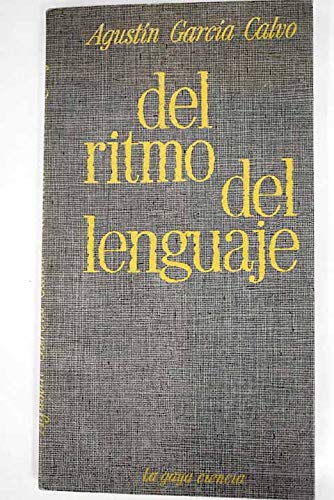Del ritmo del lenguaje (Spanish Edition) by Agustín García Calvo ...
