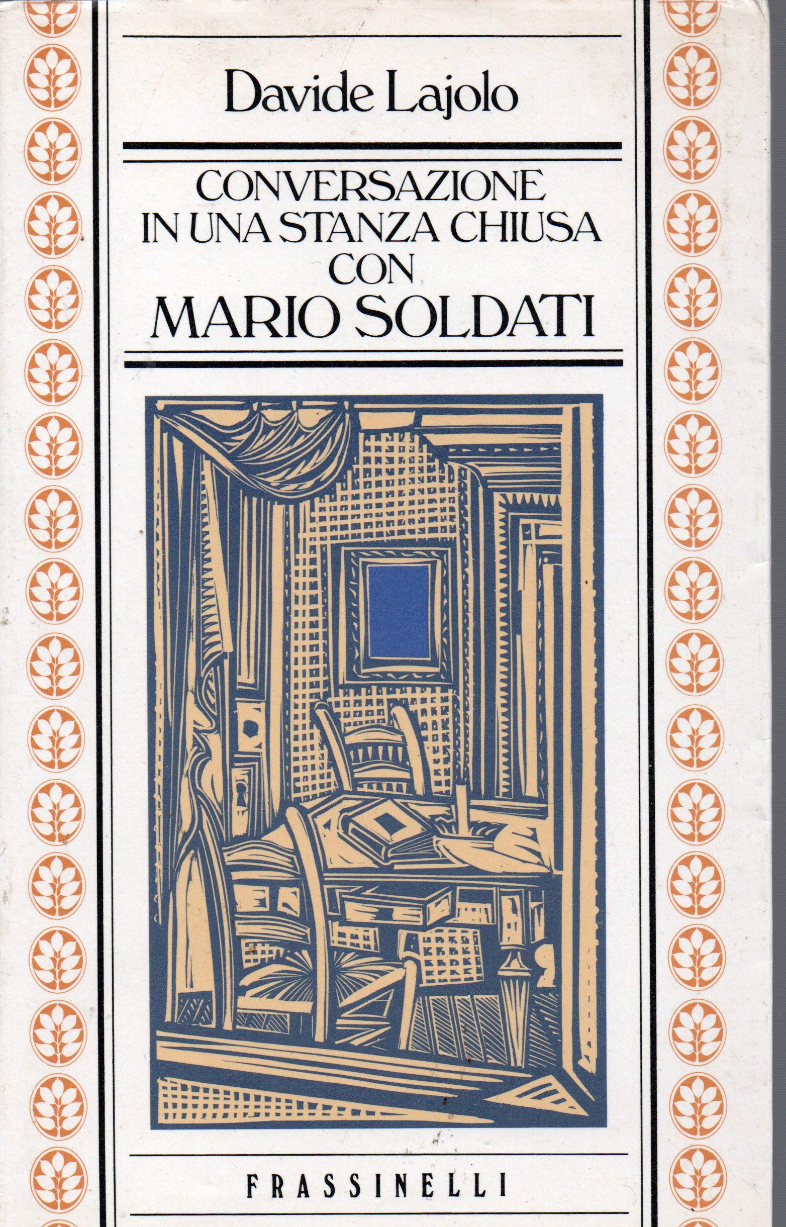 Conversazione in una stanza chiusa con Mario Soldati by Davide Lajolo ...