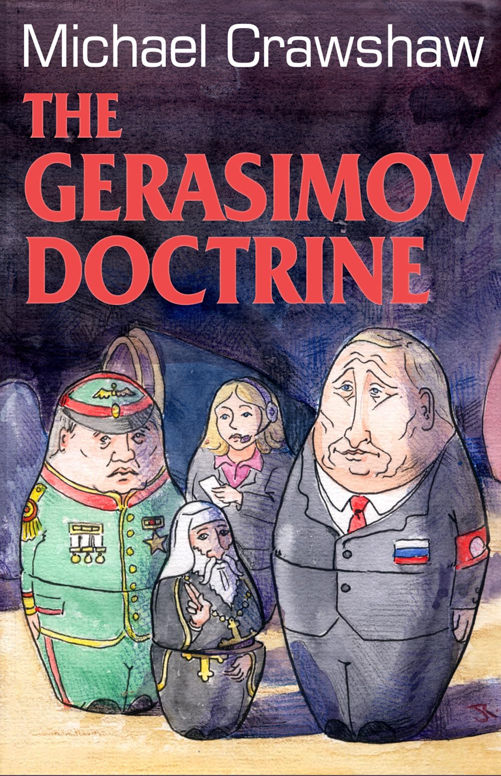 The Gerasimov Doctrine by Michael Crawshaw | Goodreads