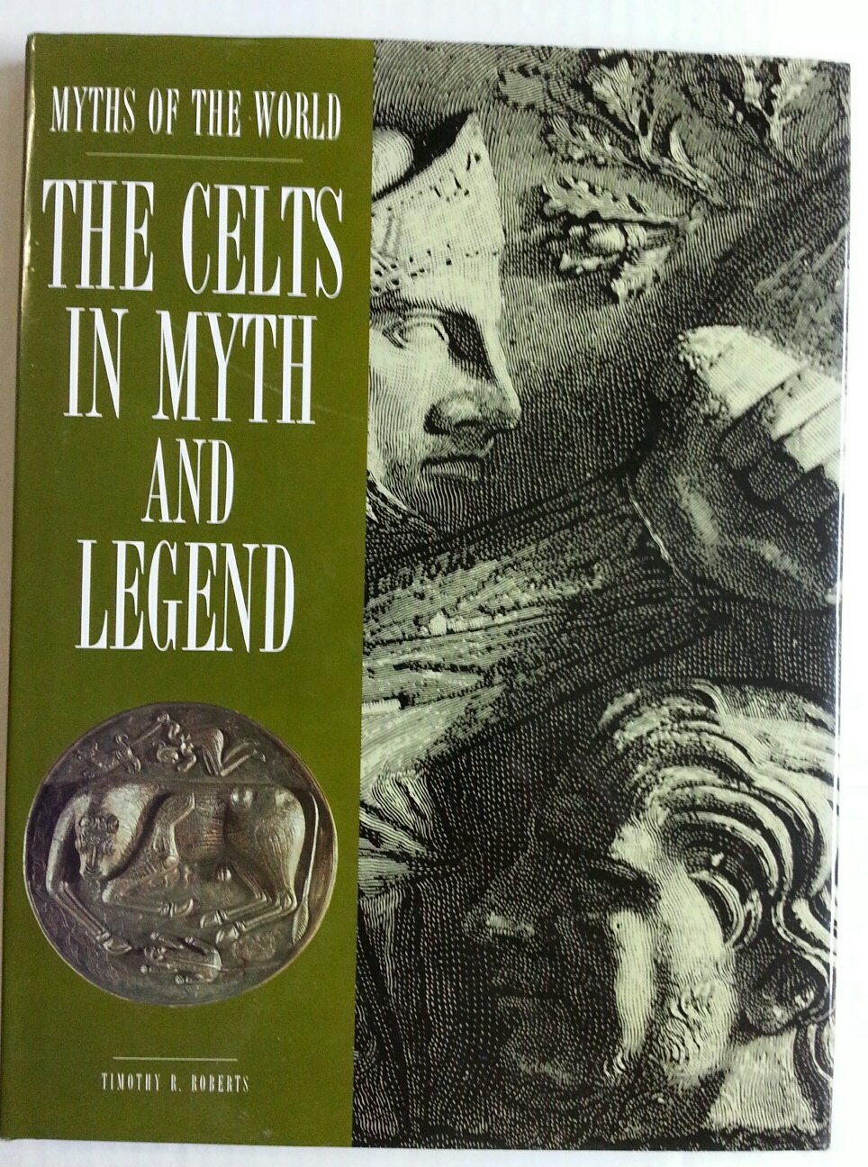 The Celts in Myth and Legend by Timothy R. Roberts | Goodreads