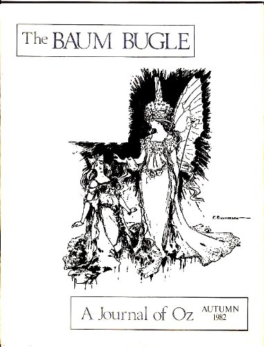 The Baum Bugle: Vol. 26, No. 2 (Autumn 1982) by Bill Eubanks | Goodreads