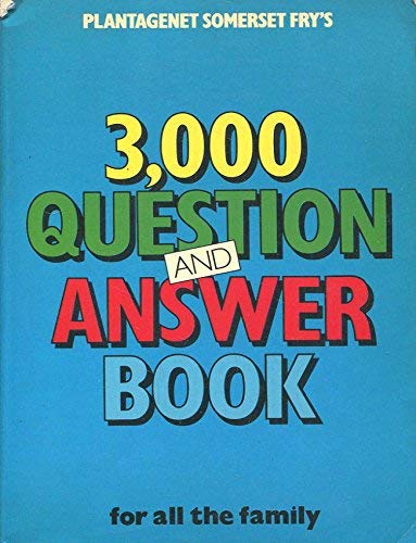 Plantagenet Somerset Fry's 3,000 Question and Answer Book by Peter ...