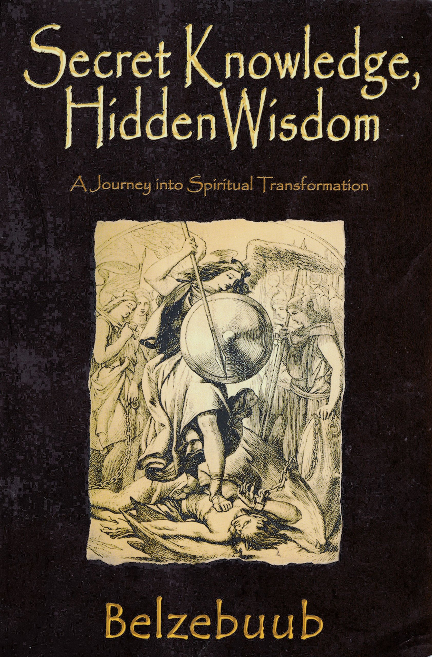 Secret Knowledge, Hidden Wisdom: A Journey into Spiritual ...