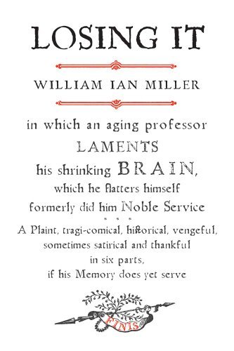[Losing It: In which an Aging Professor laments his shrinking Brain ...