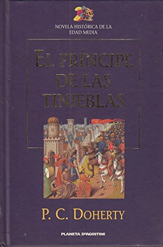 El príncipe de las tinieblas by P.C. Doherty | Goodreads