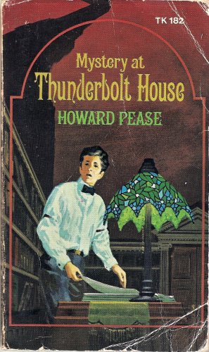 Mystery at Thunderbolt House by Howard Pease | Goodreads