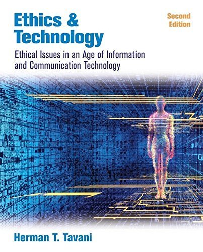 Ethics and Technology: Ethical Issues in an Age of Information and ...