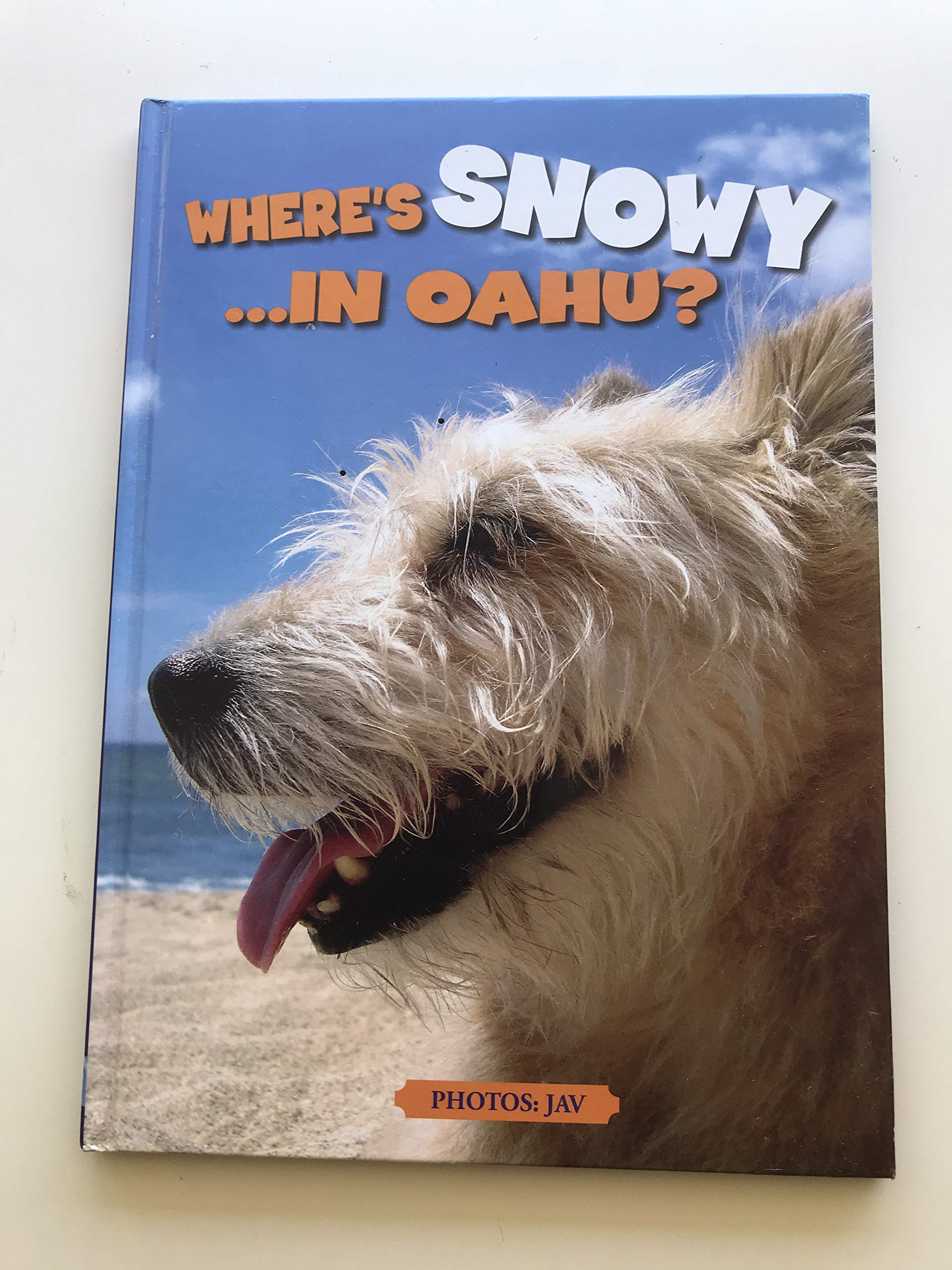 Where's Snowy...in Oahu? The Adventures of Snowy, The Dog from Africa ...