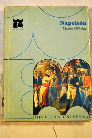 NAPOLEON. by MARTIN GOHRING | Goodreads
